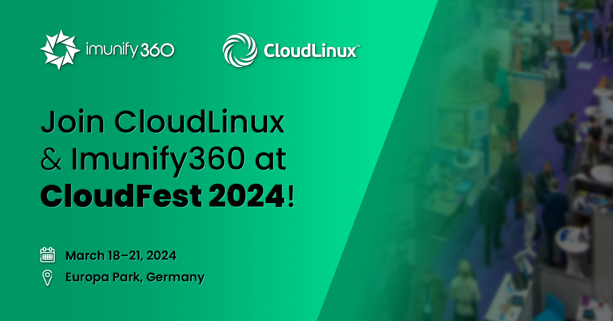 Join CloudLinux & Imunify360 at CloudFest 2024!