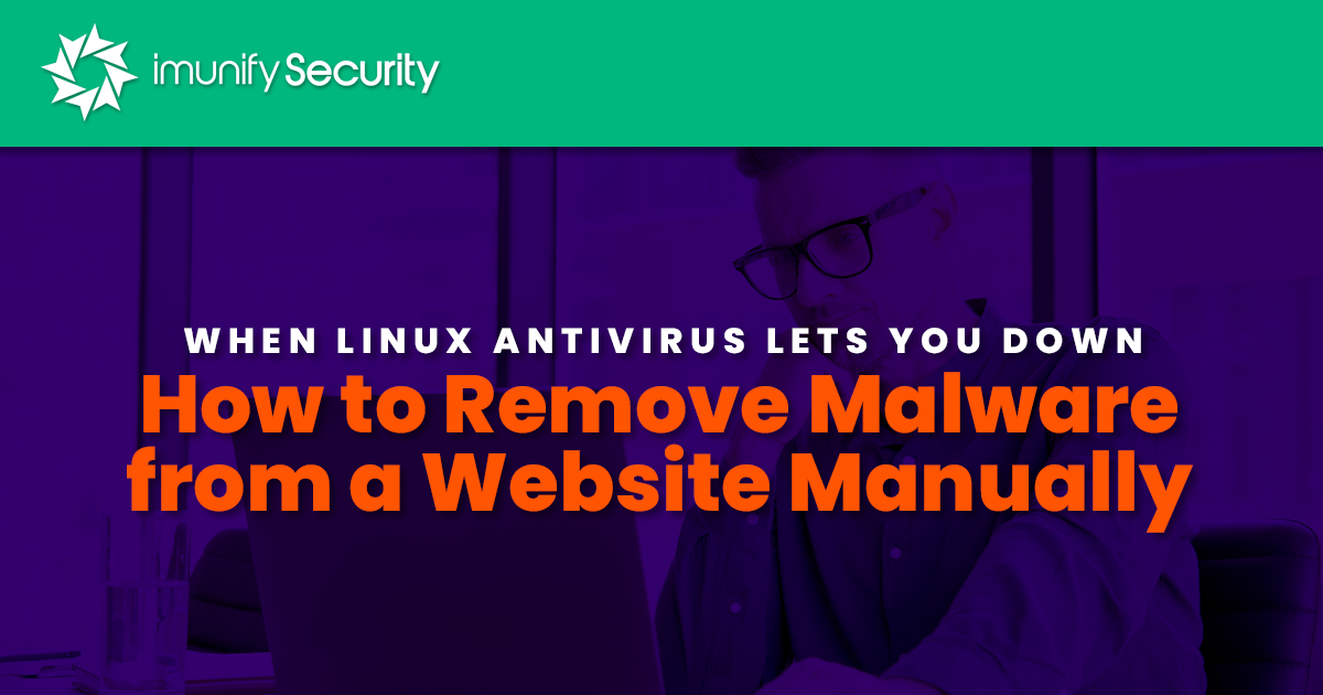 How to remove malware from a website manually & malware injection removal