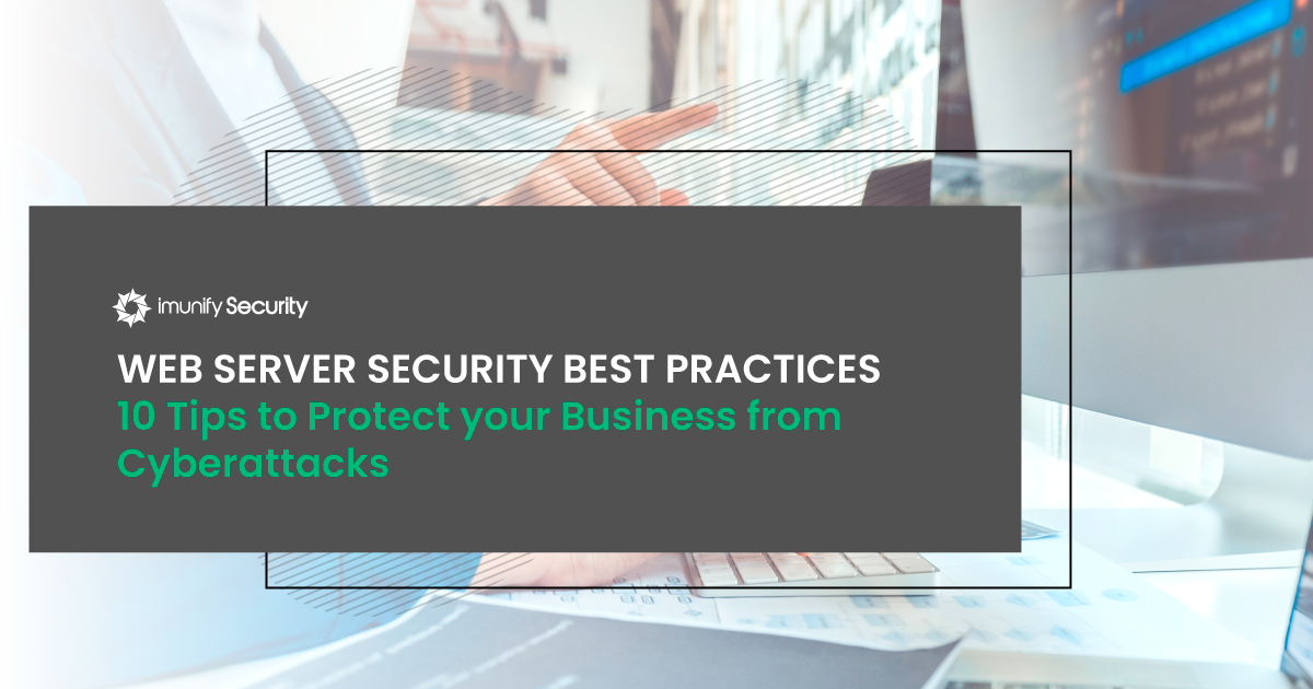 Server Security Best Practices 10 Tips To Protect From Cyber Attacks
