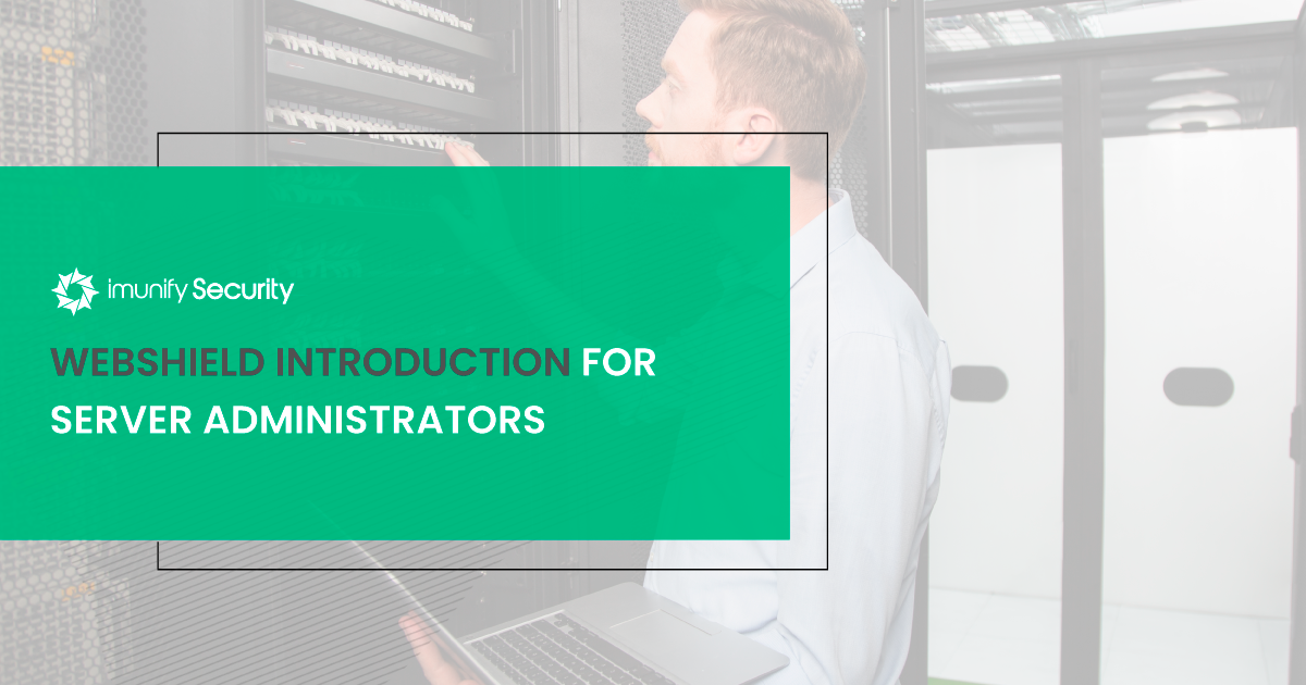 WebShield introduction for server administrators