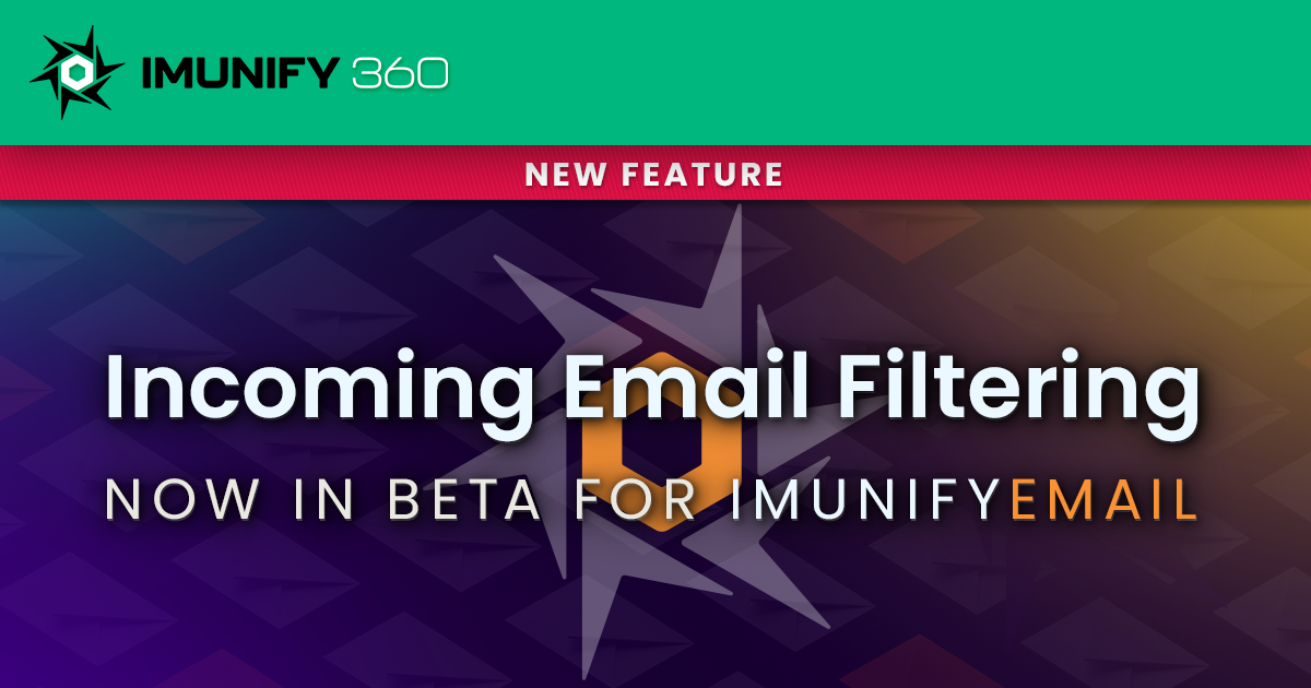 Introducing Incoming Email Filtering – Now in Beta for ImunifyEmail