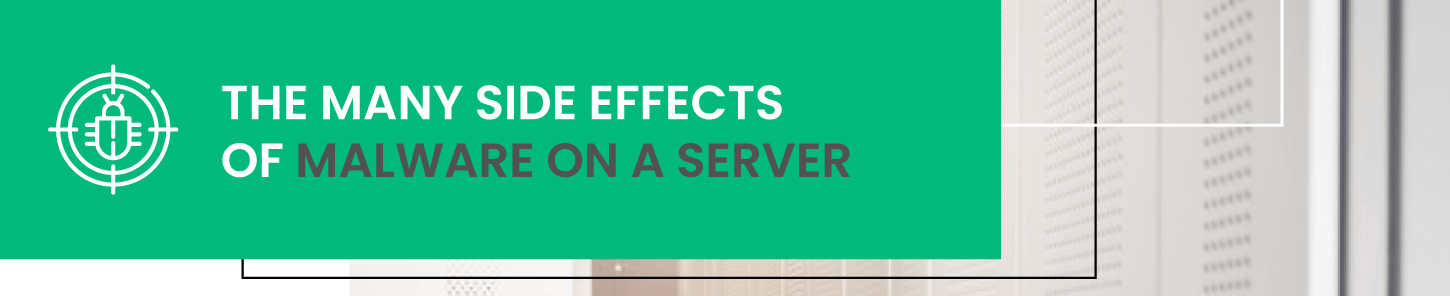 Why Malware on a Server is Always a Bad Thing