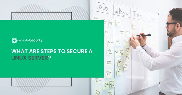What are Steps to Secure a Linux Server?